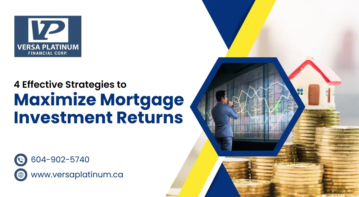 4 Effective Strategies to Maximize Mortgage Investment Returns